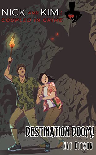 Nick and Kim: Coupled in Crime (#1) Destination Doom! - Kindle edition ...