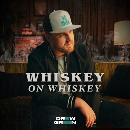 Play Whiskey On Whiskey by Drew Green on Amazon Music