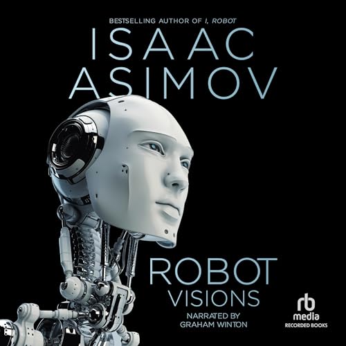 Amazon Robot Visions Audible Audio Edition Isaac Asimov Graham