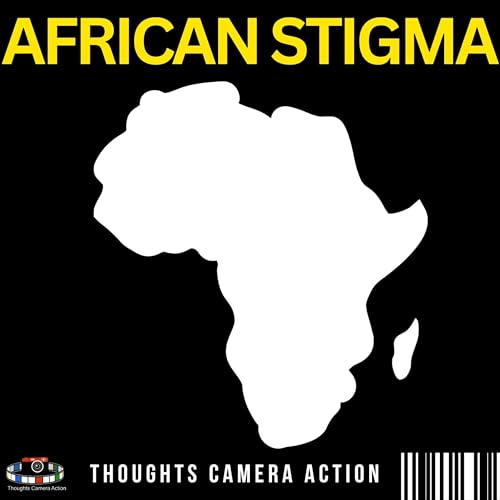 Amazon MusicでThoughts Camera ActionのAFRICAN STIGMAを再生する