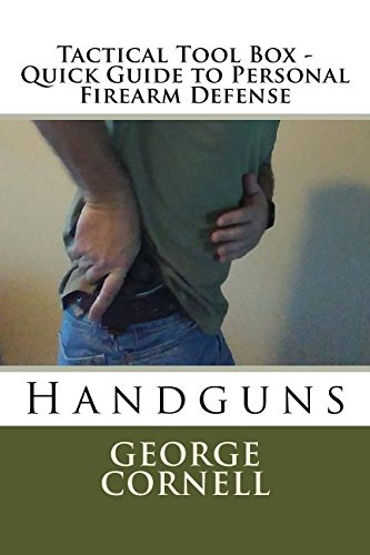 Tactical Tool Box - Quick Guide to Personal Firearm Defense: Individual ...