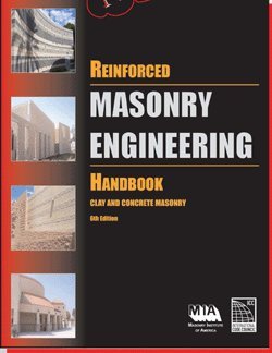 Reinforced Masonry Engineering Handbook, 6th Ed.: The Masonry Society ...