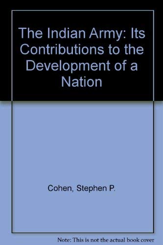Buy The Indian Army: Its Contribution Ot the Development of a Nation ...