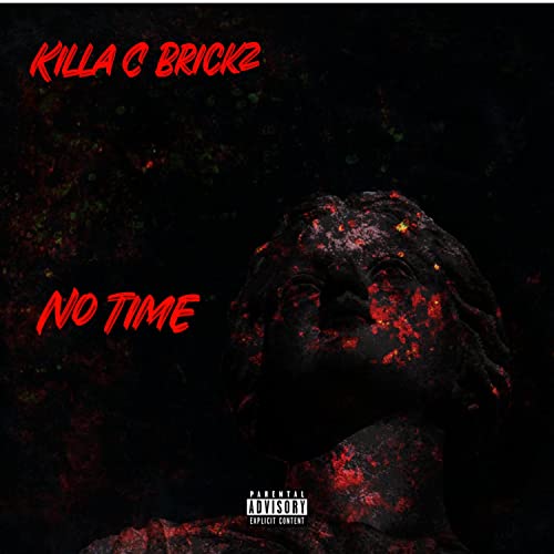 Écouter No Time par Killa C sur Amazon Music Unlimited