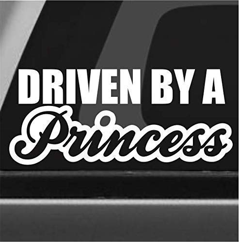 Amazon.com: Driven By A Princess Bumper Sticker Vinyl Decal Woman Lady ...