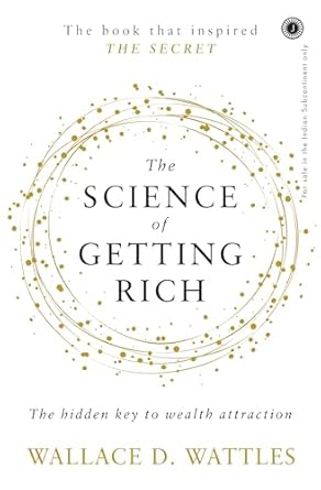 The Science Of Getting Rich: The hidden key to wealth attraction ...