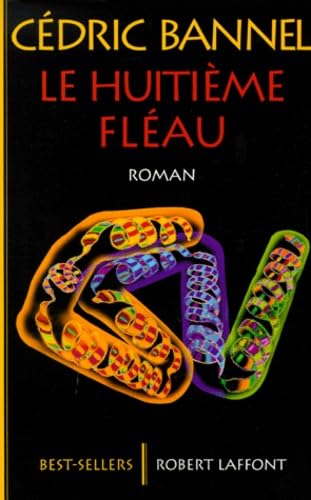 Amazon.com: Huitième fléau: 9782221089125: Cédric Bannel: Books