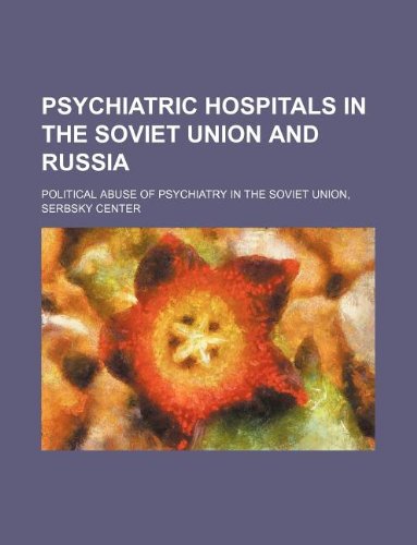 Amazon.co.jp: Psychiatric Hospitals in the Soviet Union and Russia ...