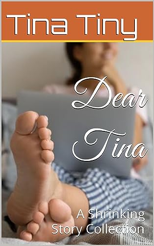 Dear Tina: A Shrinking Story Collection (Minis: Collections of Short Shrinking Stories Book 3 ...