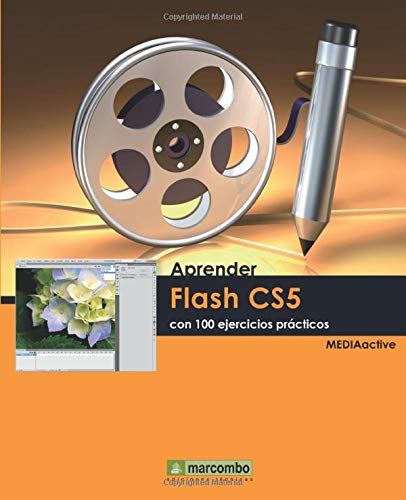 Aprender Flash CS5 con 100 ejercicios prácticos (APRENDER...CON 100 EJERCICIOS PRÁCTICOS ...