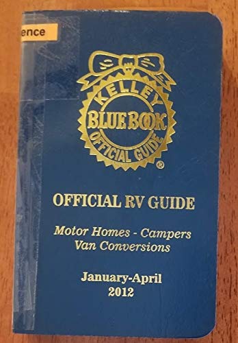Kelley Blue Book Official RV Guide: Motor Homes-Campers-Van Conversions ...