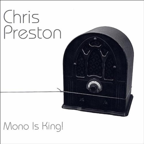 Amazon.com: Mono Is King! : Chris Preston: Digital Music