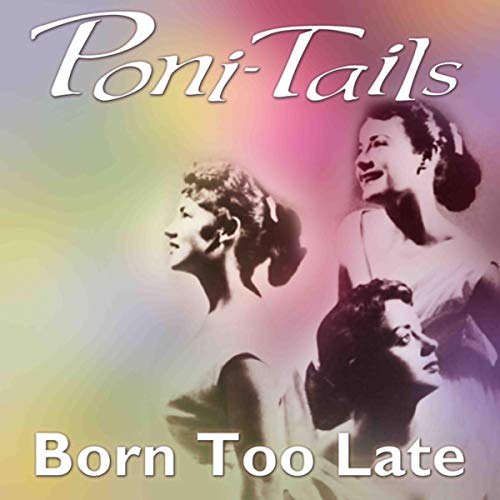 Play Born Too Late by The Poni-Tails on Amazon Music