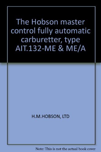 The Hobson Master Control fully automatic carburetter, type AIT.132-ME ...