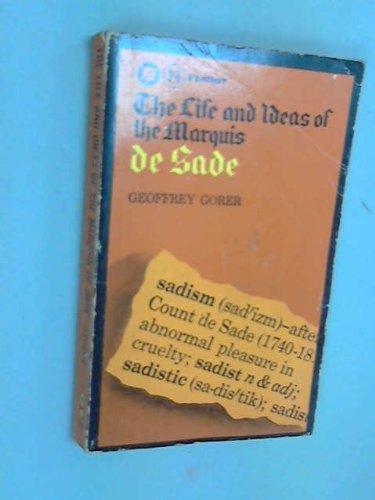 The Life and Ideas of the Marquis De Sade: Gorer, Geoffrey: Amazon.com ...