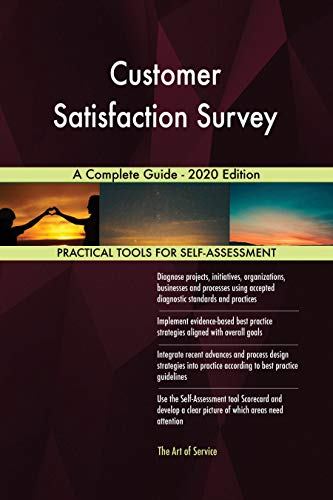 Amazon.com: Customer Satisfaction Survey A Complete Guide - 2020 ...