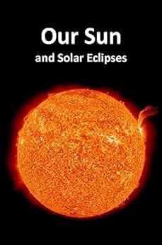 Our Sun and Solar Eclipses (Science Book 25) eBook : Linville, Rich ...