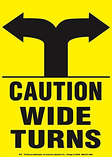 Labelmaster RT5 Caution Wide Turns Marking Label, Vinyl, 9 1/2" x 13 1/ ...