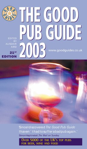 Good Pub Guide 2003 (Good guides) : Aird, Alisdair: Amazon.in: Books