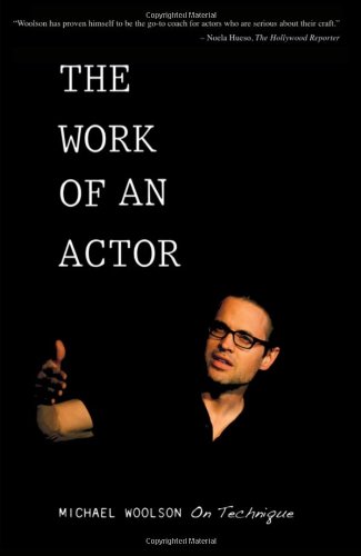 Amazon | The Work of an Actor: Michael Woolson on Technique | Woolson ...