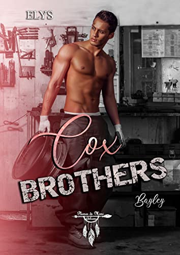 Cox Brothers - Tome 4 : Bayley eBook : Elys: Amazon.fr: Boutique Kindle