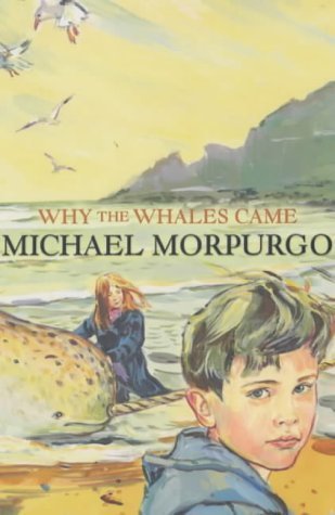Why the Whales Came: Morpurgo, Michael: 9780749746933: Amazon.com: Books