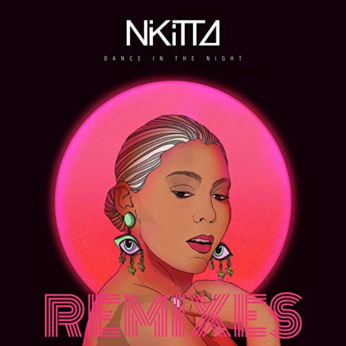 Amazon.com: Dance In The Night (Remixes) : Nikitta: Digital Music