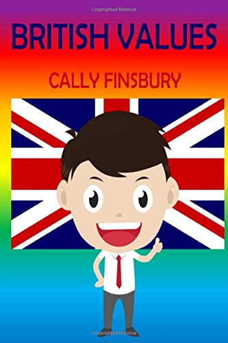 British Values: Finsbury, Cally, Finsbury, Timothy: 9781520736624 ...