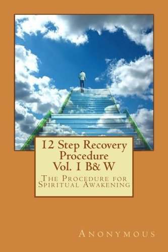 Buy 12 Step Recovery Procedure - Vol. 1 B& W: The Procedure for ...