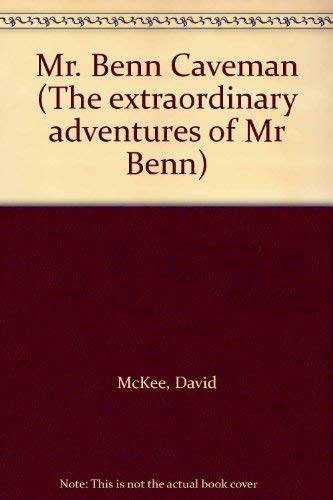 Mr. Benn Caveman (The extraordinary adventures of Mr Benn): Amazon.co ...