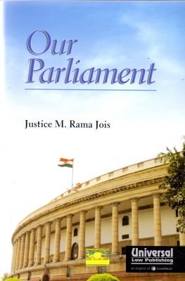Our Parliament: Amazon.co.uk: Jois, Justice M. Rama: 9789350356074: Books