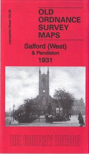 Salford (West) & Pendleton 1931: Lancashire Sheet 104.05C (Old Ordnance ...