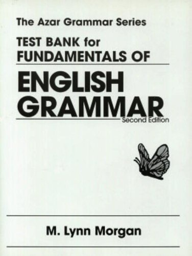 Test Bank for Fundamentals of English Grammar (The Azar Grammar Series ...