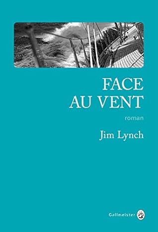 Amazon.fr - Face au vent - Lynch, Jim, Esch, Jean - Livres