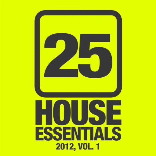 Play 25 House Essentials 2012, Vol. 1 by VARIOUS ARTISTS on Amazon Music