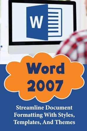Word 2007 Streamline Document Formatting With Styles, Templates, And ...