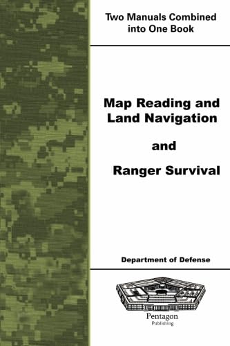 Map Reading and Land Navigation and Ranger Survival: Defense ...