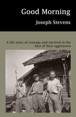 Good Morning: Stevens, Joseph: 9781520716275: Amazon.com: Books