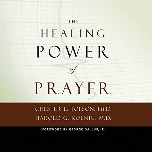 Amazon.com: The Healing Power of Prayer: The Surprising Connection ...