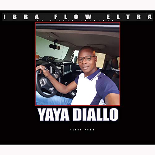 yaya Diallo by ibra flow eltra on Amazon Music - Amazon.co.uk