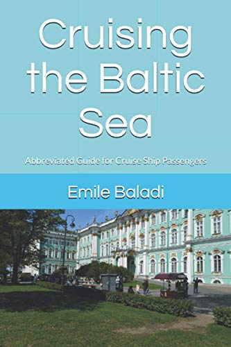 Cruising the Baltic Sea: Abbreviated Guide for Cruise Ship Passengers ...