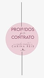 Proibidos por contrato eBook : Reis, Carina: Amazon.com.br: Loja Kindle