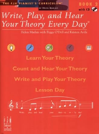 Write, Play, and Hear Your Theory Every Day, Book 2 (Volume 2): Marlais ...