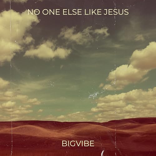 Amazon Music Unlimited - BIGVIBE 『No One Else Like Jesus』