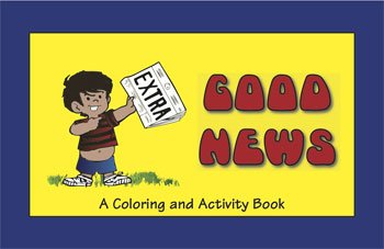 Good News - A Coloring and Activity Book: A Version of The Four ...