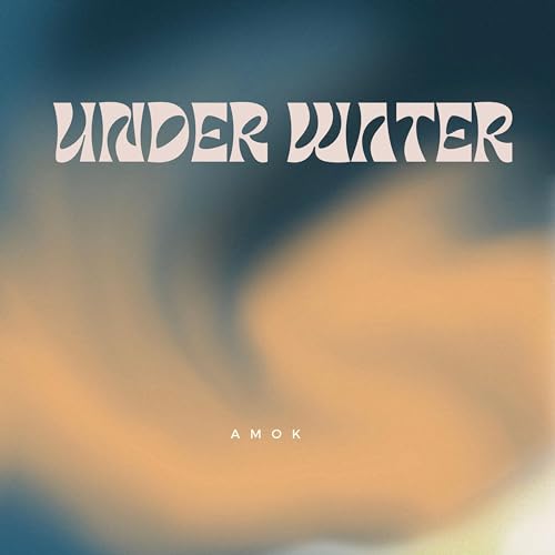 Écouter Under Water par Amok sur Amazon Music Unlimited