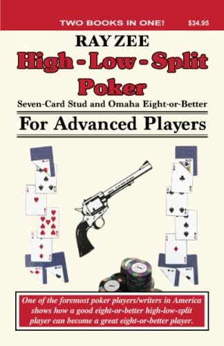 High Low Split Poker for Advanced Players: Seven Card Stud and Omaha ...