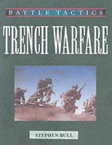 Trench Warfare: Battle Tactics (The battle tactics series): Amazon.co ...