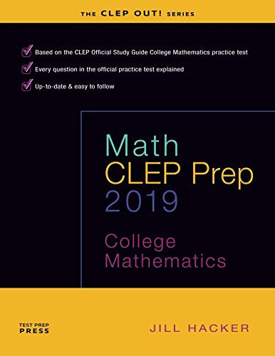 Math CLEP Prep: College Mathematics (updated for 2019): Hacker, Jill ...