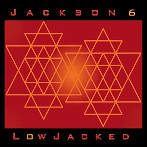 Lowjacked by Jackson 6 on Amazon Music - Amazon.co.uk